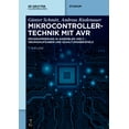 de Gruyter Studium Mikrocontrollertechnik Mit AVR: Programmierung in Assembler Und C - Ã ...