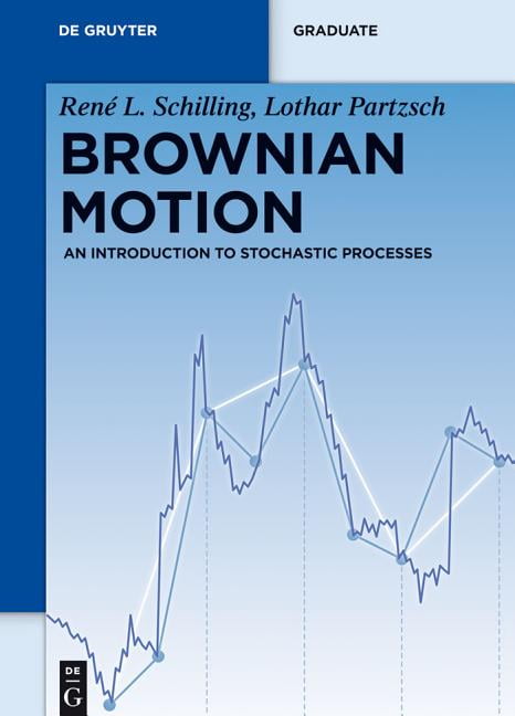 de Gruyter Textbook: Brownian Motion: An Introduction to Stochastic ...