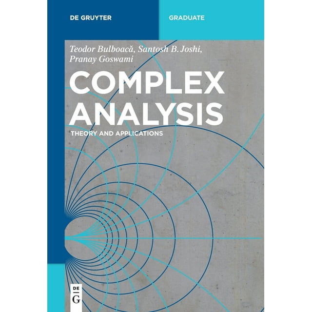 de Gruyter Textbook: Complex Analysis: Theory and Applications ...