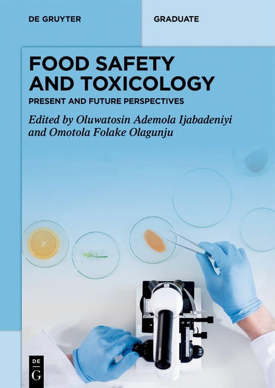 de Gruyter Textbook Food Safety and Toxicology: Present and Future ...