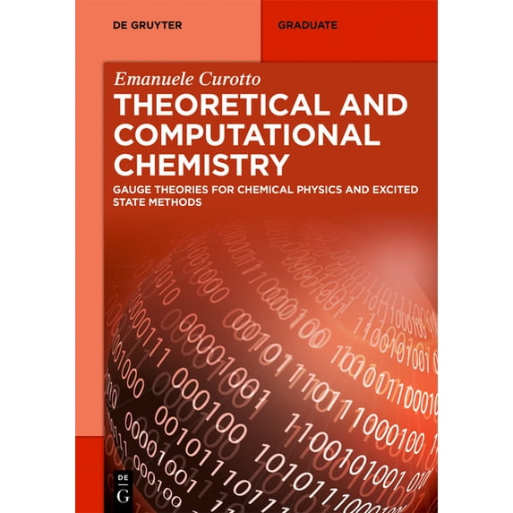de Gruyter Textbook Theoretical and Computational Chemistry: Gauge ...