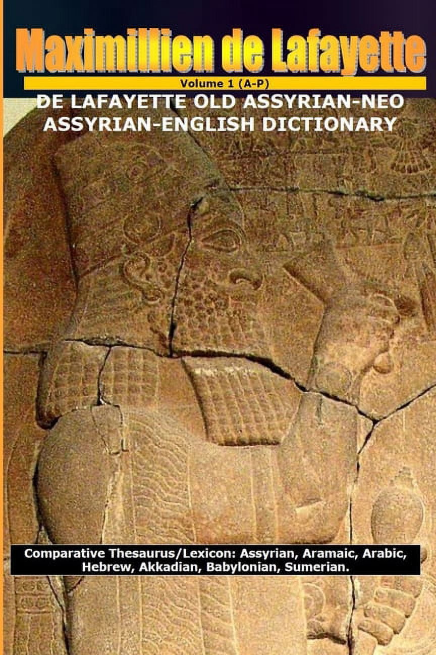 de Lafayette Old Assyrian-Neo Assyrian-English Dictionary (Paperback ...