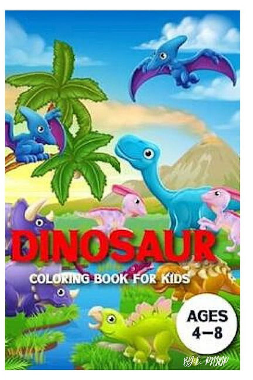 dinosaur coloring book for kids ages 4-8: coloring book 4-8 years old ...