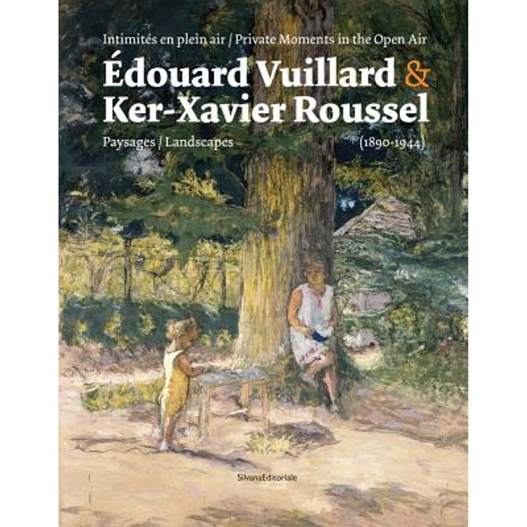 Pre-Owned Édouard Vuillard & Ker-Xavier Roussel: Private Moments in the Open Air: Landscapes ...