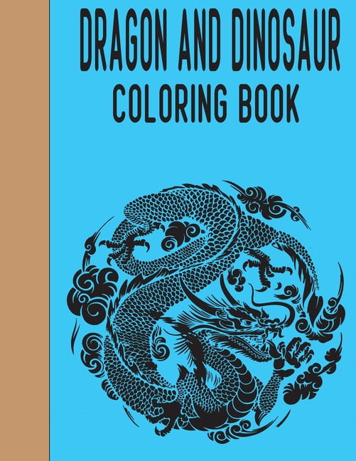 dragon and dinosaur coloring book: Adult and kids Coloring Book ...