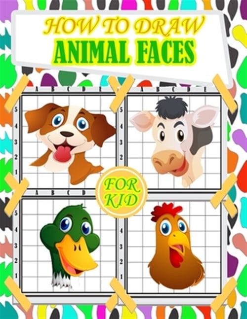 Pre-Owned how to draw animal faces for kids: fun and cute animals faces ...
