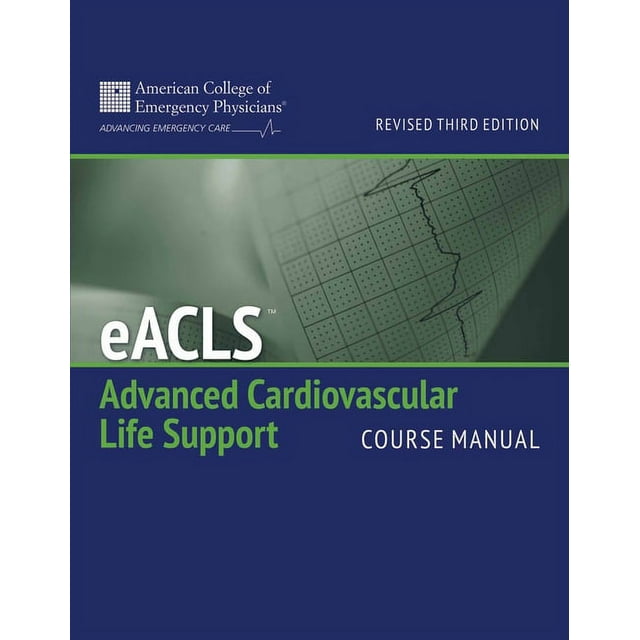 eACLS Course Manual Revised Paperback American College of Emergency ...