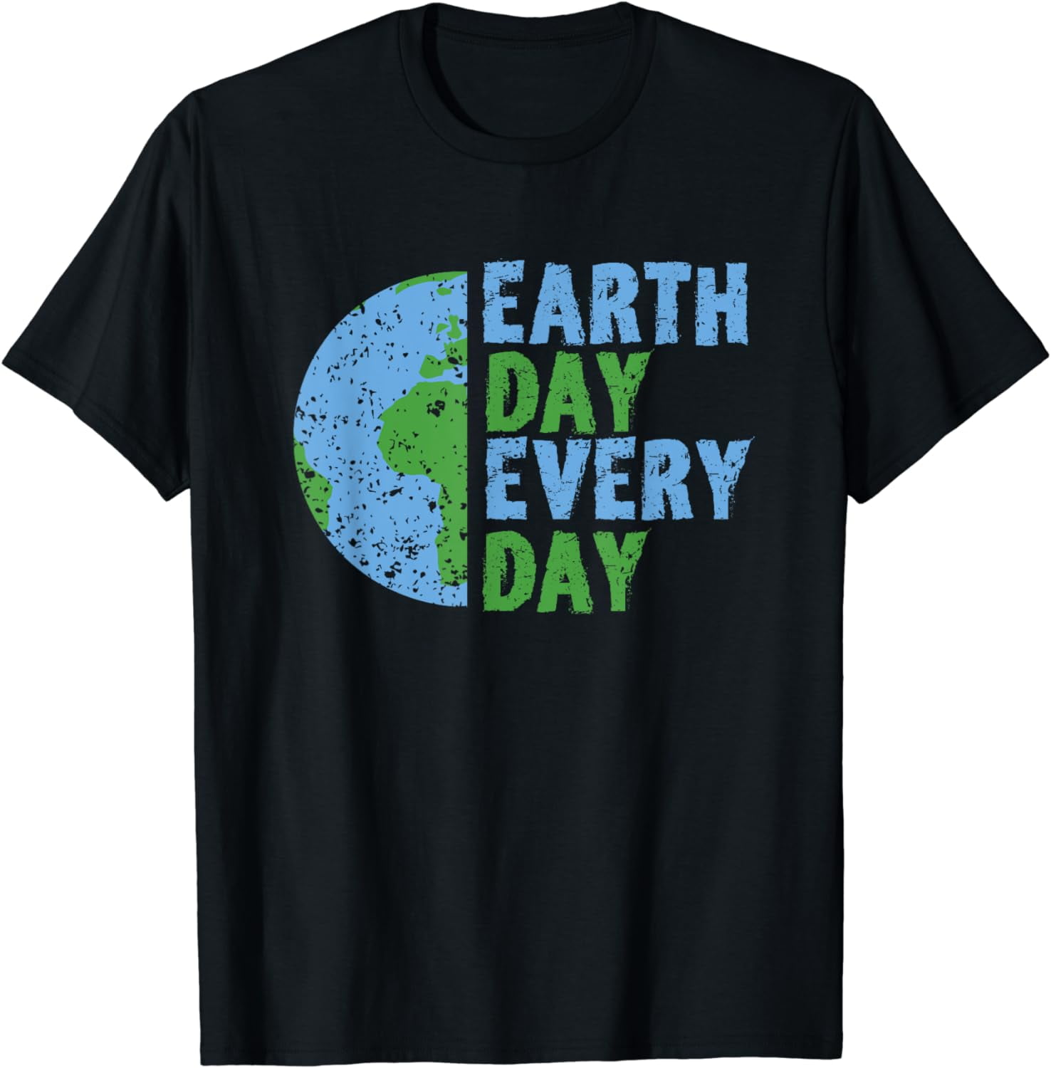 earth day every day mother earth science environmental T-Shirt ...