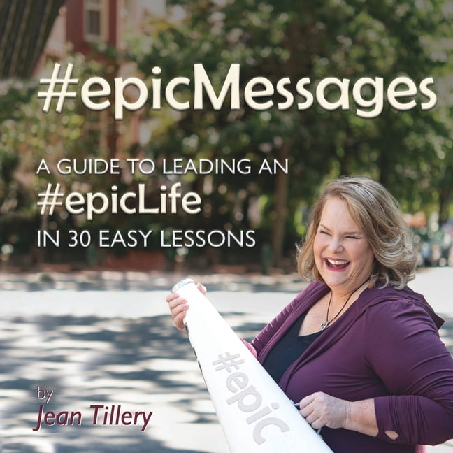 #epicMessages: A Guide to An #EpicLife in 30 Easy Lessons (Paperback ...