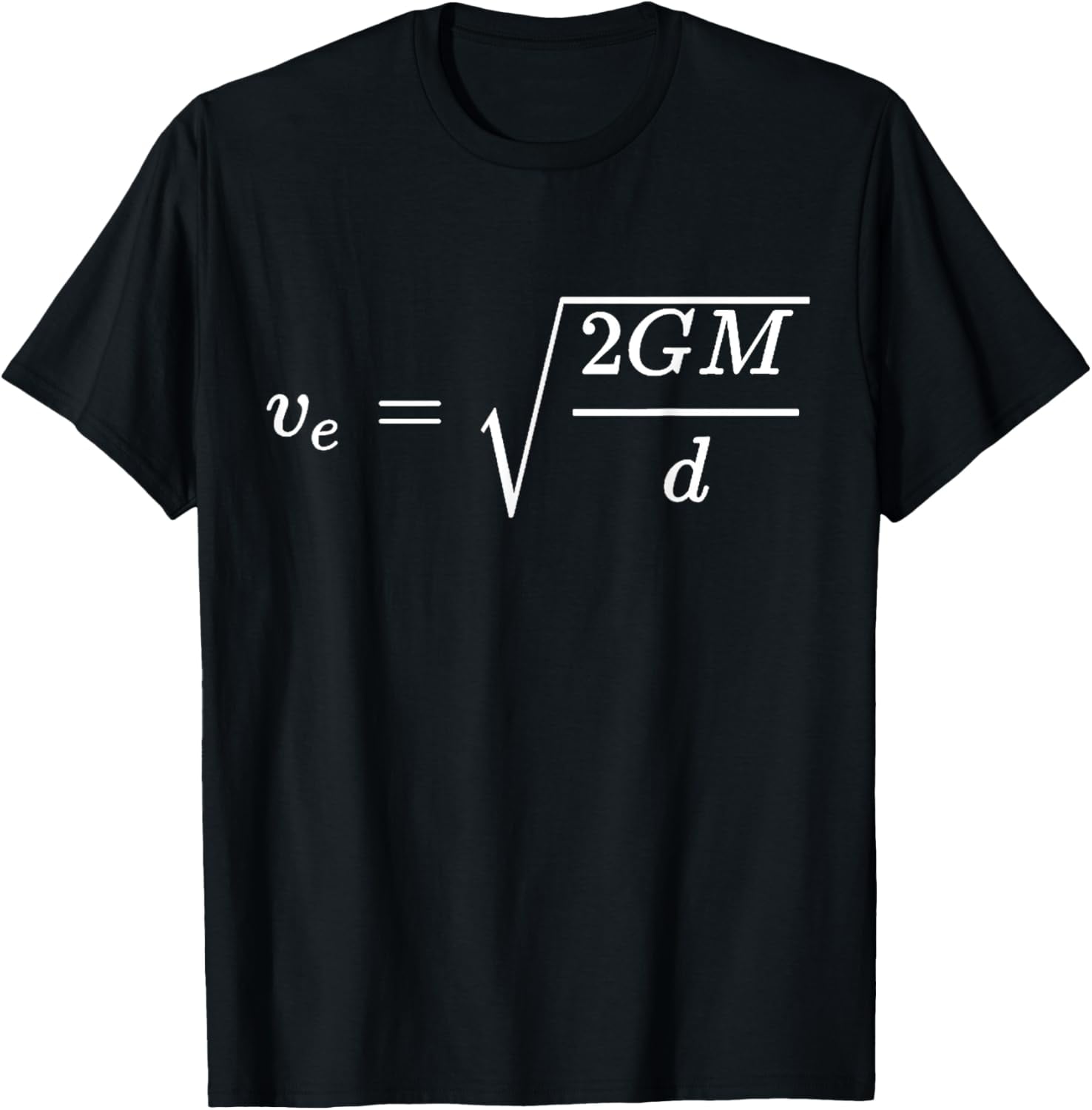 escape velocity equation, physics and aerospace engineering T-Shirt ...