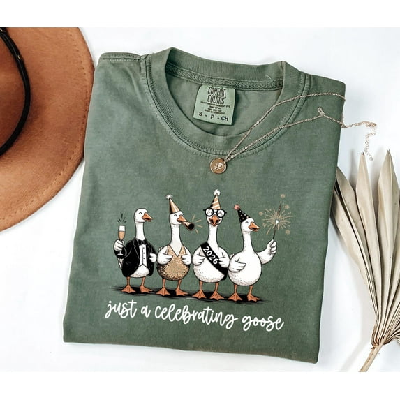 ew Year Just A Celebrating Goose Shirt, Funny 2026 New Year Tee ...