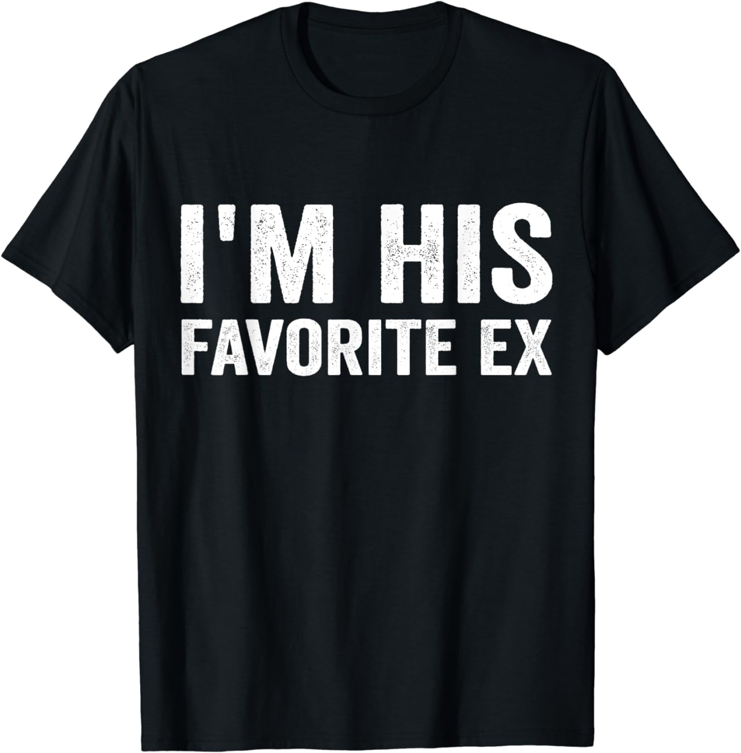 favorite ex girlfriend im his favorite ex Funny sayings ex girlfriend ...
