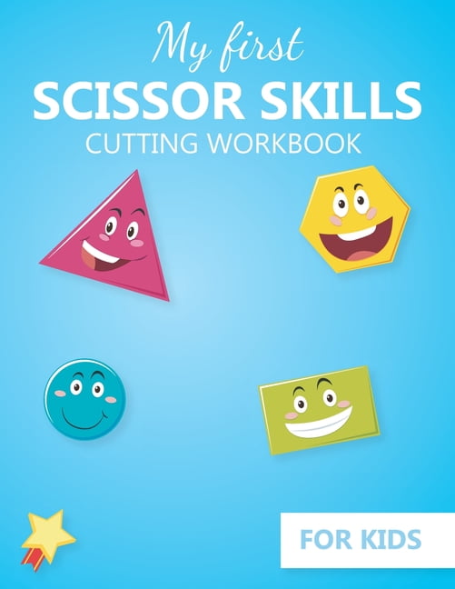 My first Scissor Skills cutting workbook for kids: Practice cutting ...
