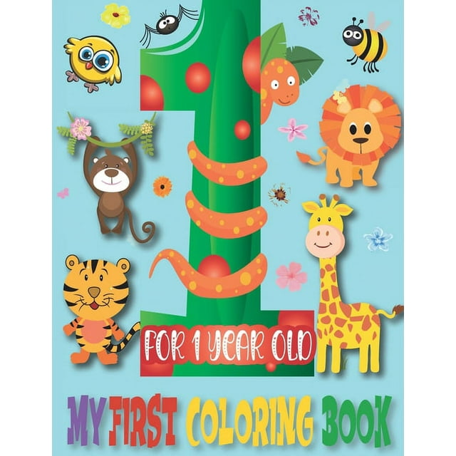 my first coloring book for 1 year old: fun and Easy Educational ...