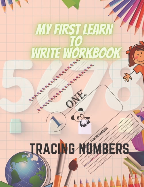 my first learn to write workbook - Tracing Numbers: Learn to write ...