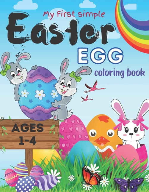 My first simple Easter egg coloring book ages 1-4 : Simple Easter Eggs ...