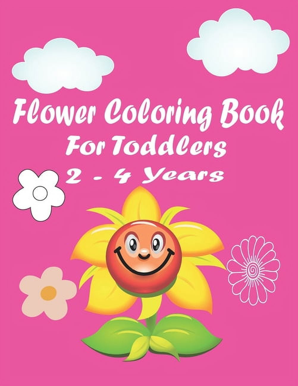 flower coloring book for toddlers 2-4 years: A Simple Flower Coloring ...