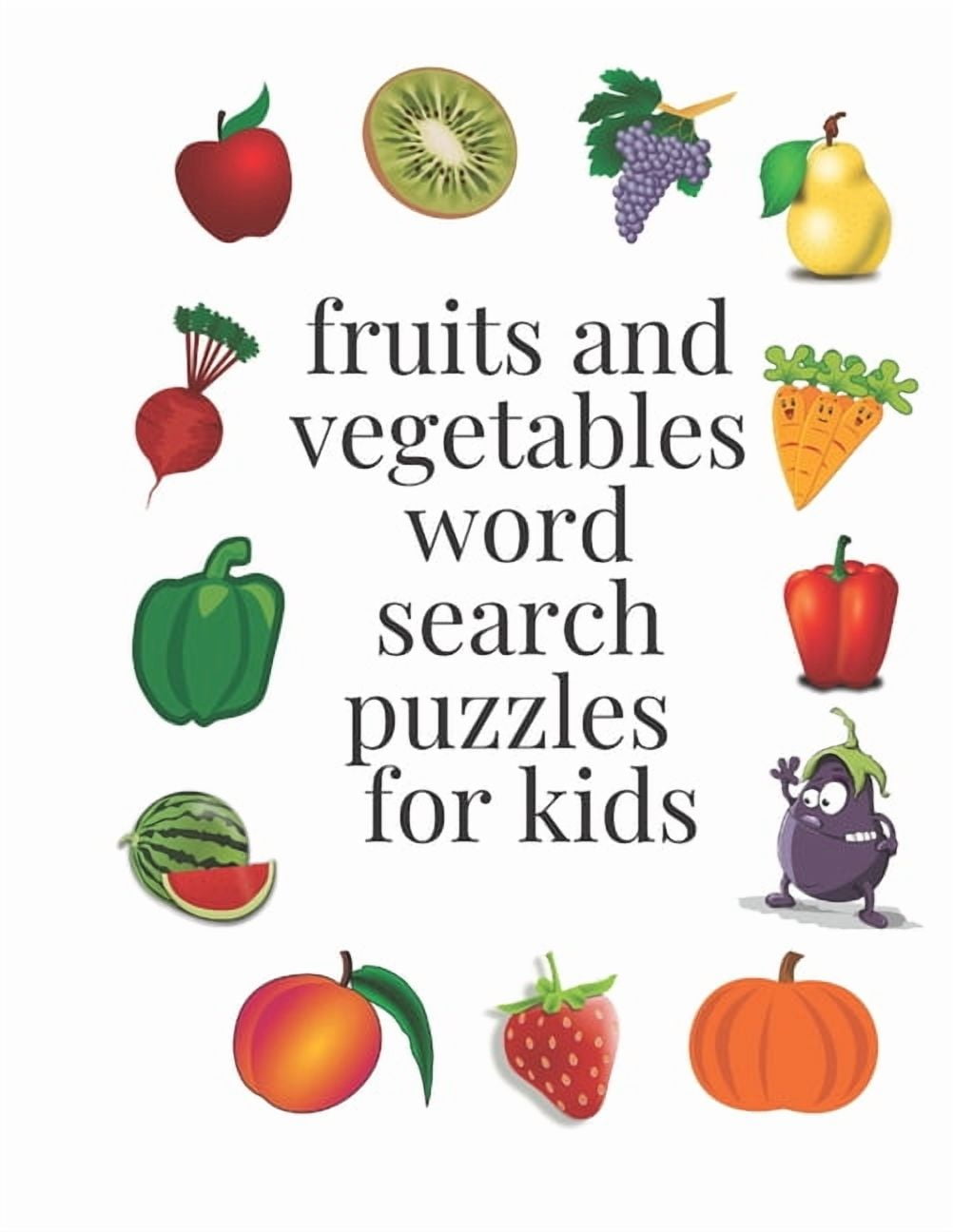 fruits and vegetables word search puzzles for kids: ages 6-8, 96 word ...