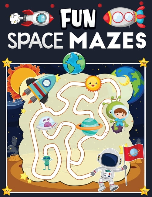 fun space mazes: An Amazing Space Themed Maze Puzzle Activity Book For ...