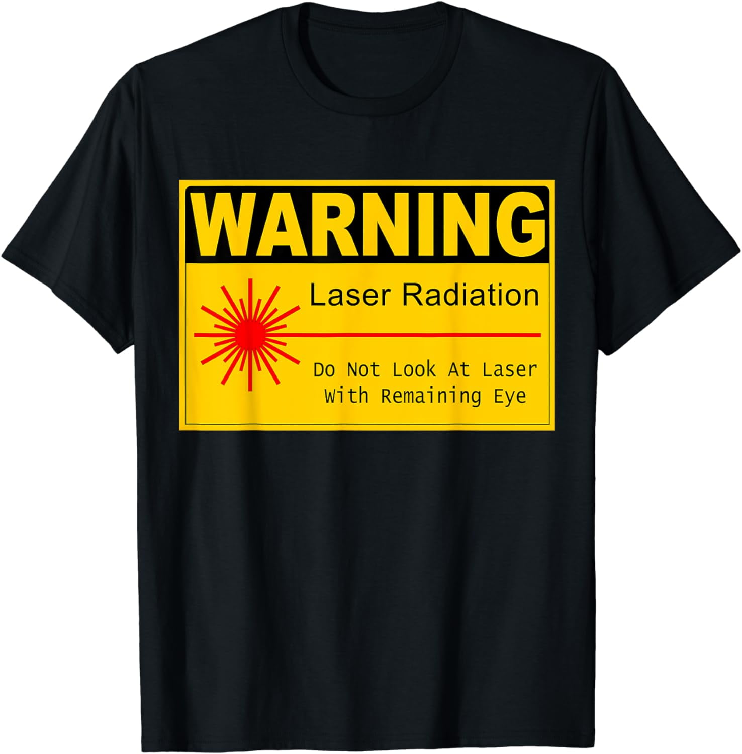 funny sign T Shirt laser radiation warning sign manufacturer - Walmart.com
