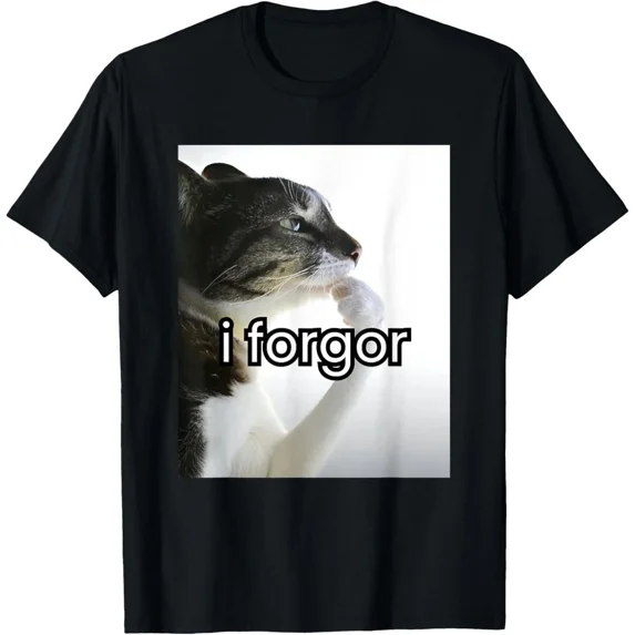 funny silly cat meme i forgor cringe brainrot meme T-Shirt - Walmart.com