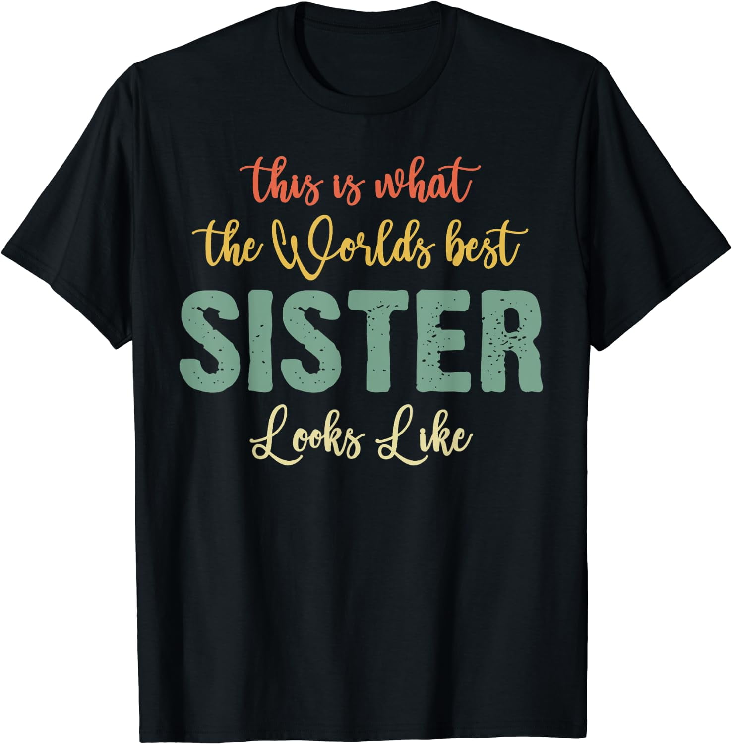 funny sister shirt from sister sister tee shirts for women T-Shirt ...