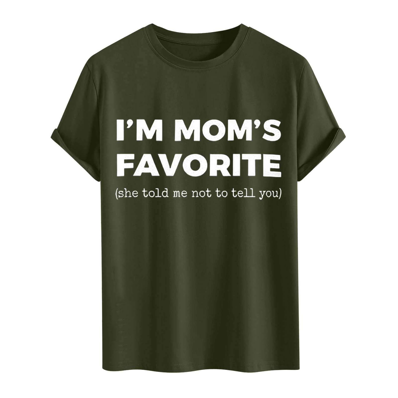 gcong Im Moms Favorite T Shirt Funny Moms Favorite Son Daughter I'm Mom ...