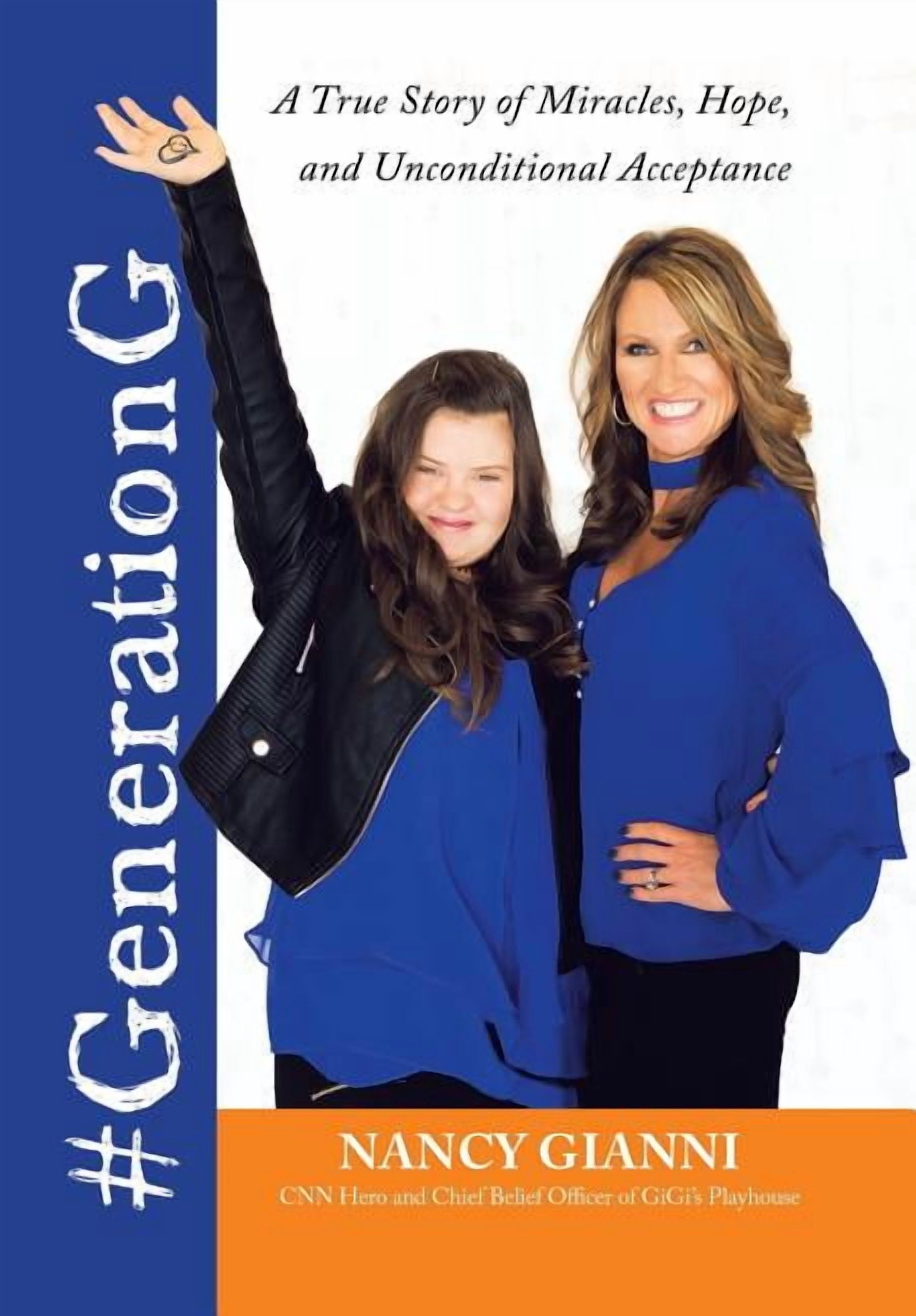 #GenerationG: A True Story of Miracles, Hope, and Unconditional ...