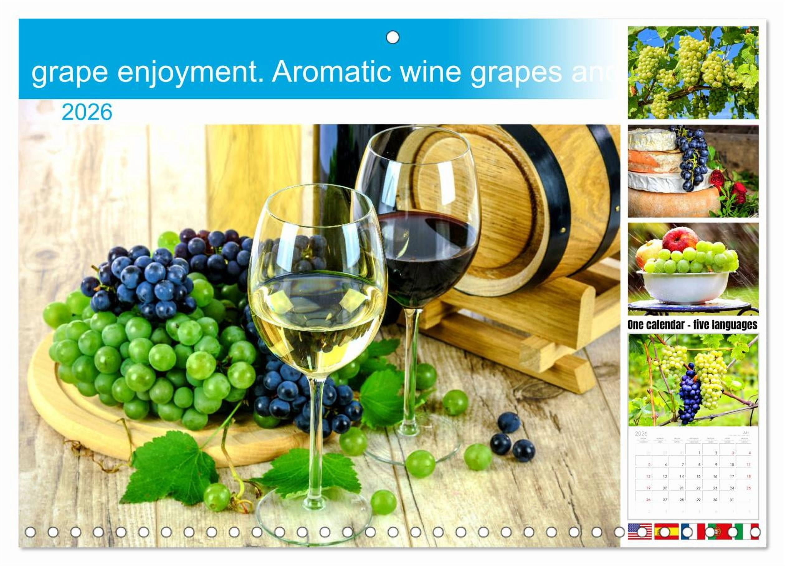 grape enjoyment. Aromatic wine grapes and sweet table grapes (Monthly ...