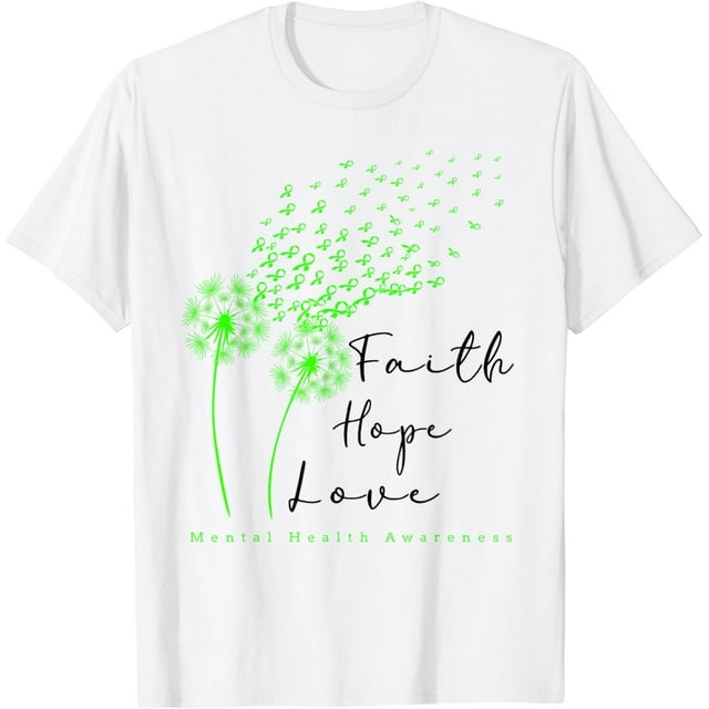 green Ribbon Dandelion Faith Hope Mental Health Awareness T-Shirt - Walmart.com