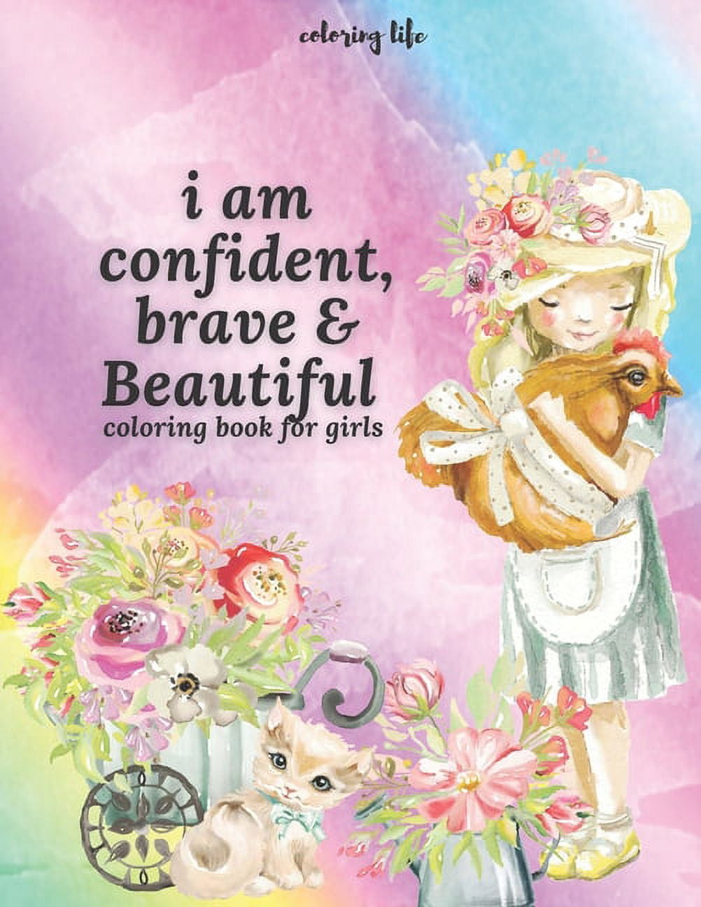 i am confident brave and beautiful: coloring book for girls, build your ...