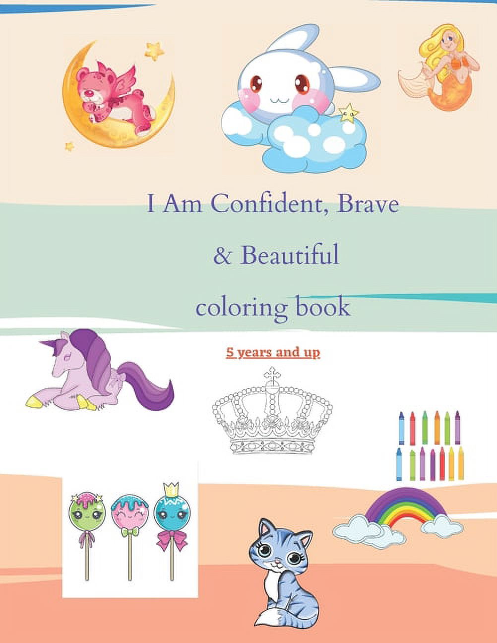 i'am confident, breave & beautiful coloring book 5years and up ...