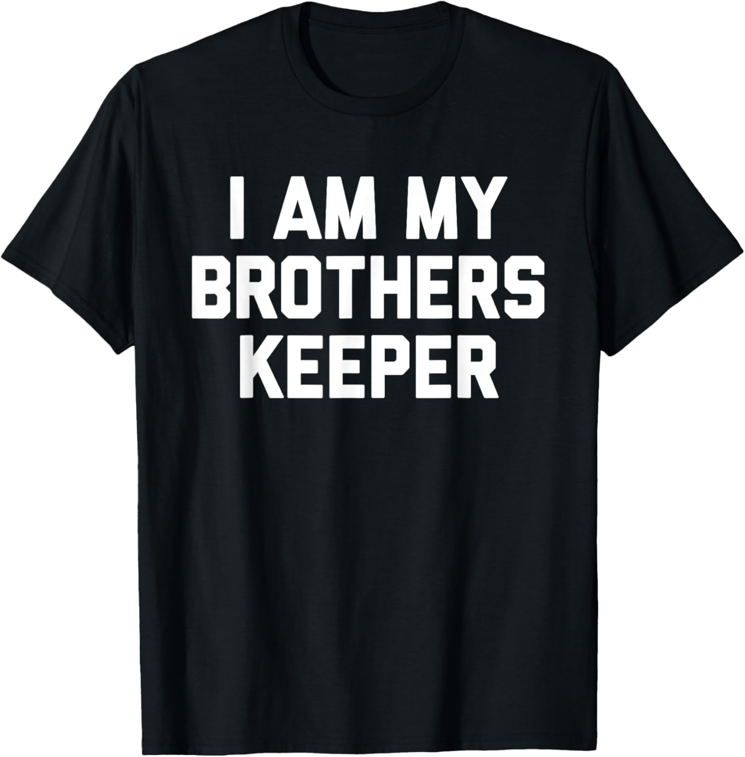 i am my brothers keeper T-Shirt - Walmart.com