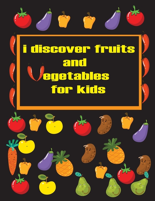 i discover fruits and vegetables for kids : fanny counting and ...
