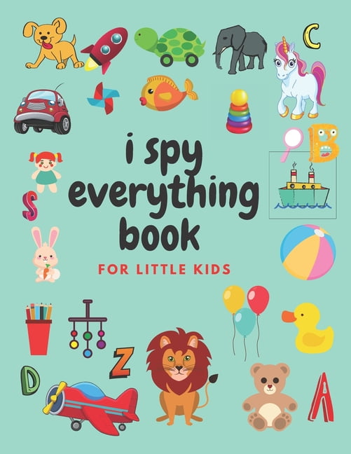 i spy everything book for little kids: an amazing Fun Guessing Game and ...