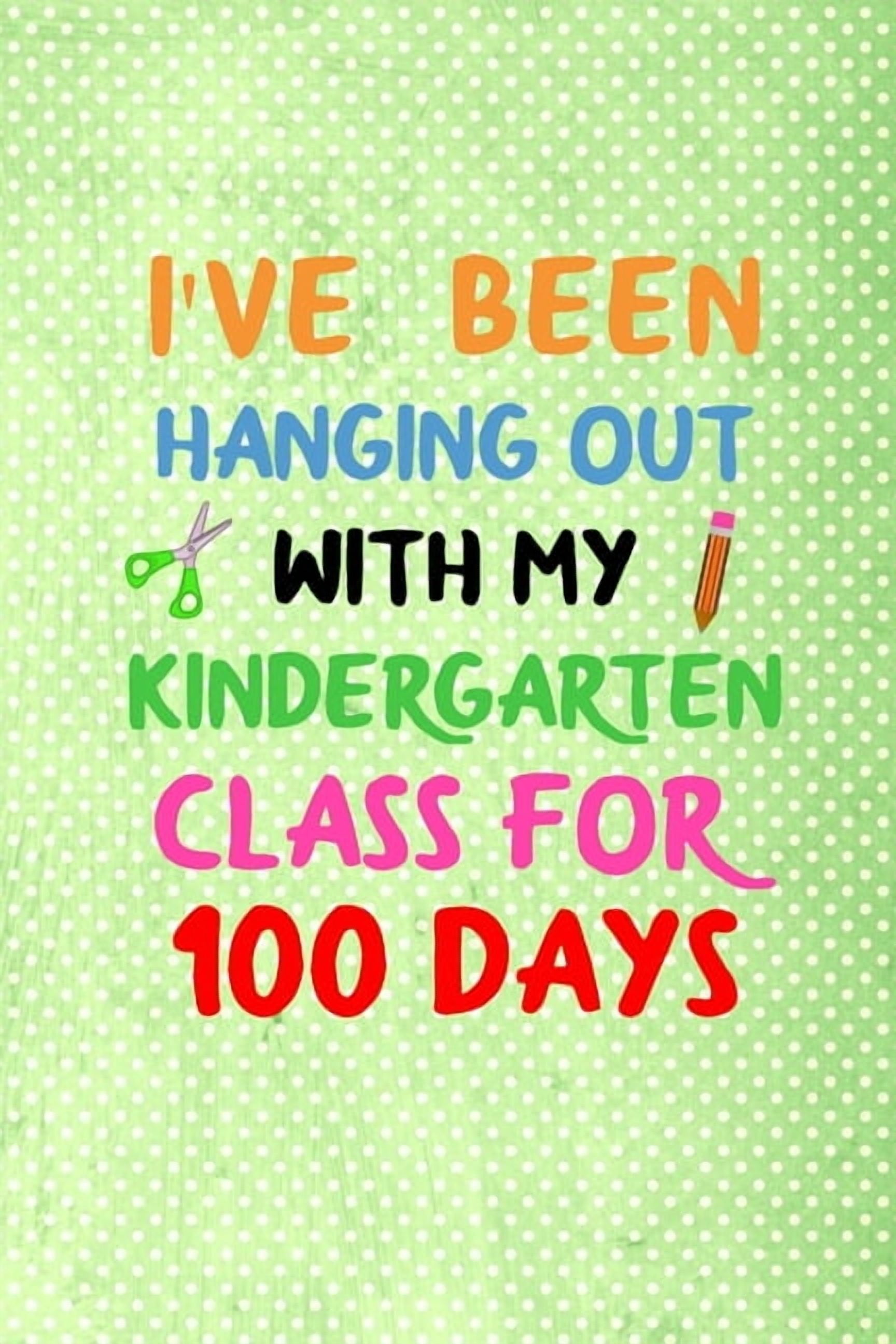 i've been hanging out with my kindergarten class for 100 days: 100 days ...