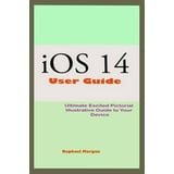 iOS 14 User Guide: An Ultimate Handbook To Master And Manipulate Your ...