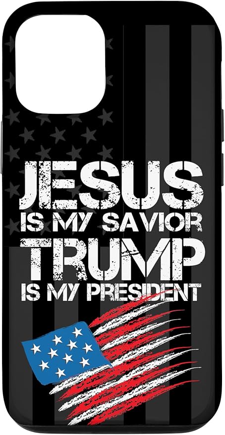 iPhone 13 Trump phone case Jesus Is My Savior Trump Is My President ...