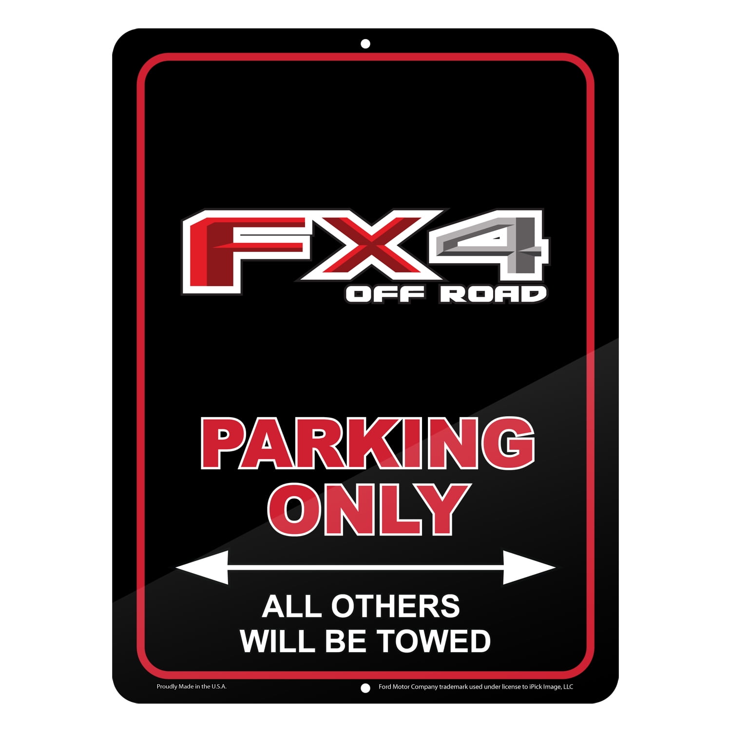 iPick Image for Ford F-150 FX4 Off Road 12" x 9" Parking Only Sign in ...