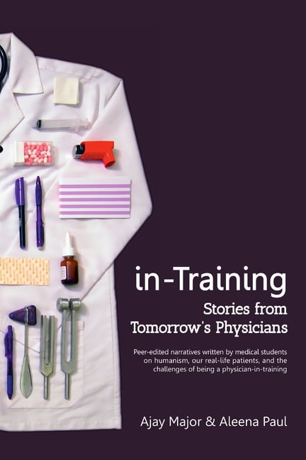 in-Training: Stories from Tomorrow's Physicians (Paperback) - Walmart ...