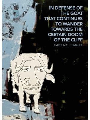 in defense of the goat that continues to wander towards the certain ...