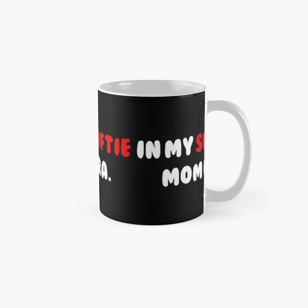 in my switie mom era. Classic Mug11 oz - Walmart.com