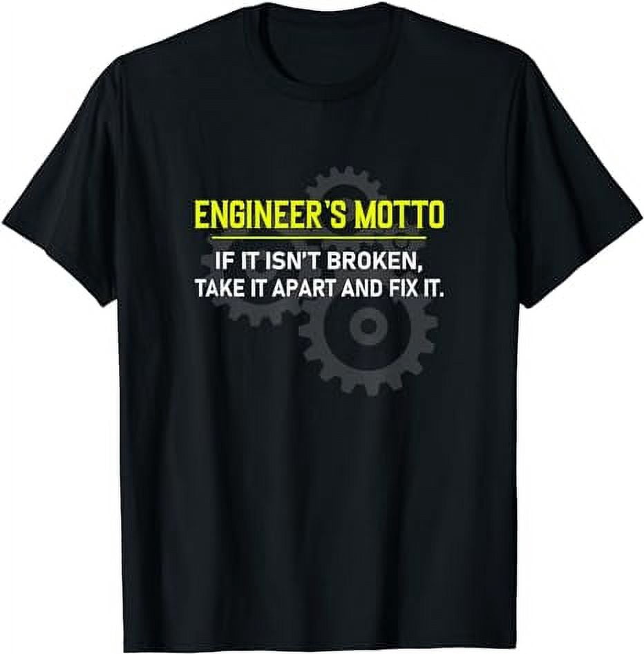industrial engineering Computer civil Engineers Motto T-Shirt - Walmart.com