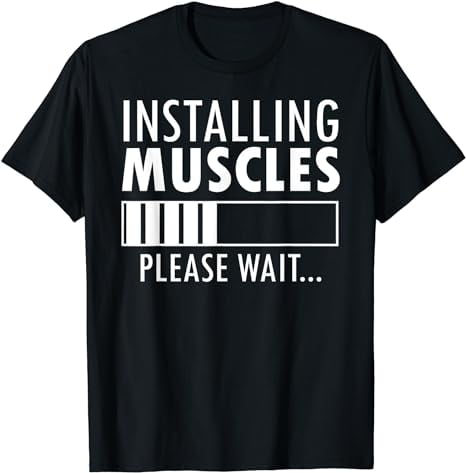 installing muscles please wait loading funny work out T-Shirt - Walmart.com