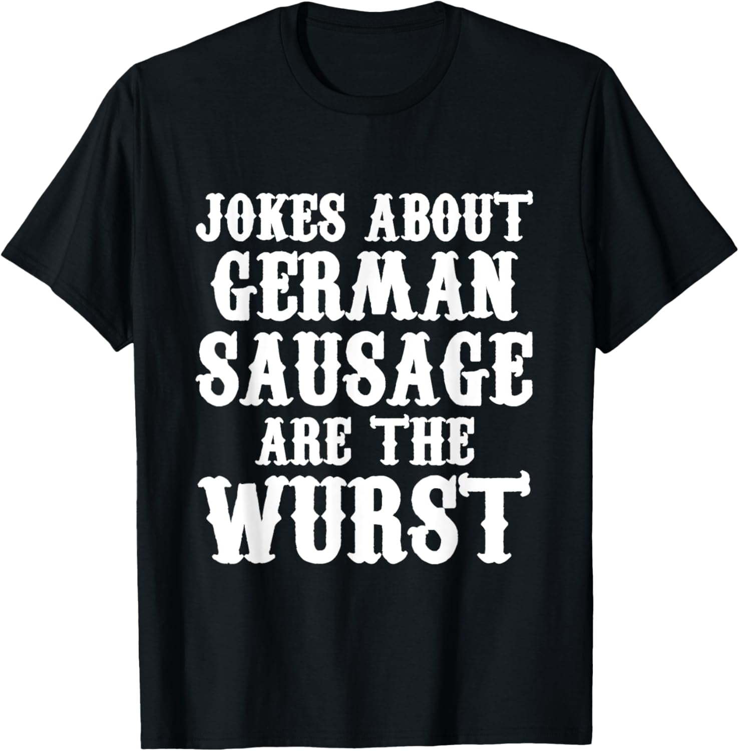 jokes about german sausage are the wurst - Walmart.com