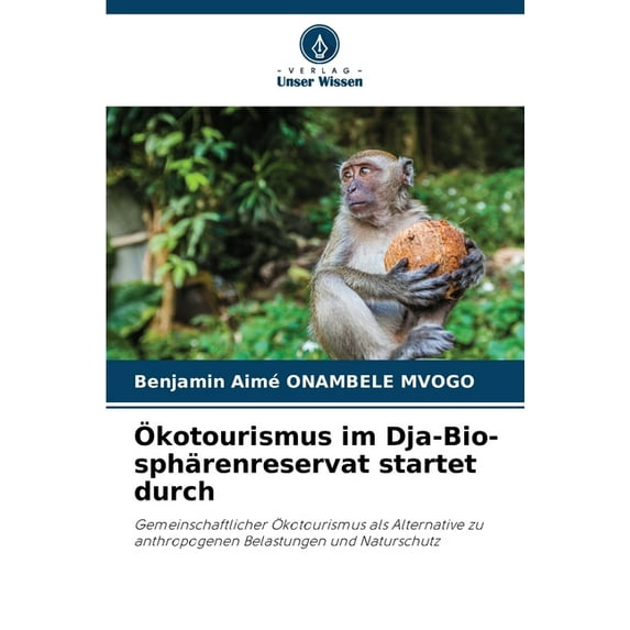 Ã kotourismus im Dja-Bio-sphÃ¤renreservat startet durch, (Paperback ...