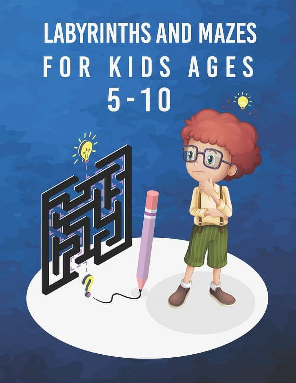 labyrinths and mazes for kids ages 5-10: A Maze Activity Book for Kids ...