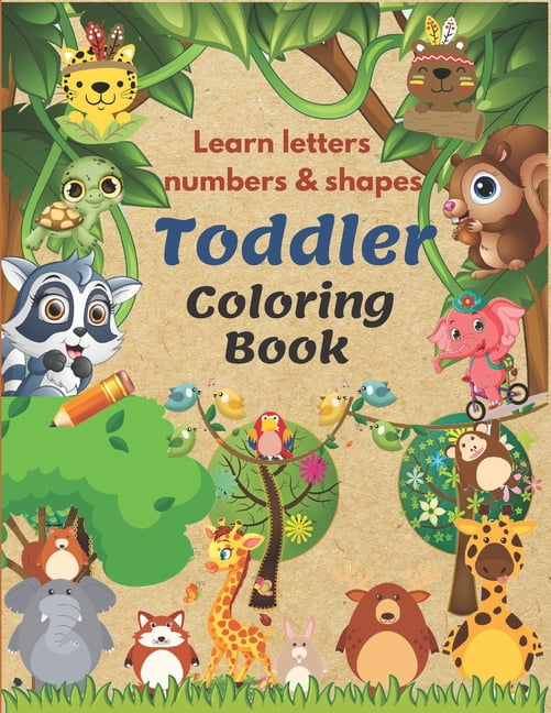 learn Letters Numbers &Shapes Toddler coloring Book: My First Toddler ...