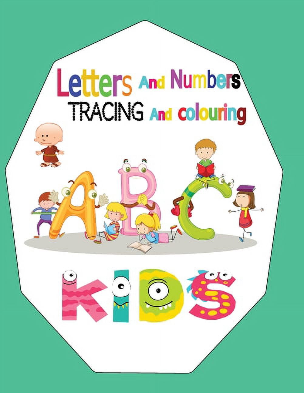 letters and numbers tracing and colouring: for kids ages 3+ (Paperback ...