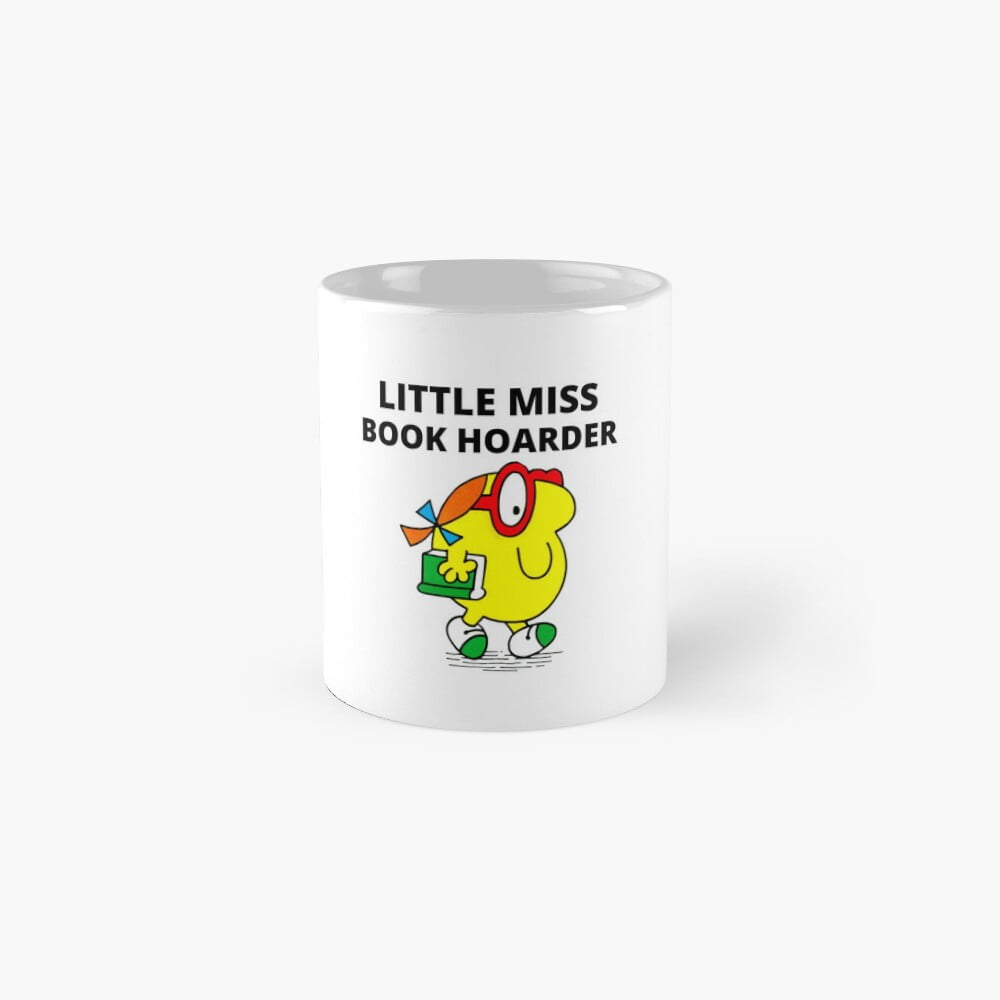 little miss book hoarder Classic Mug - Walmart.com